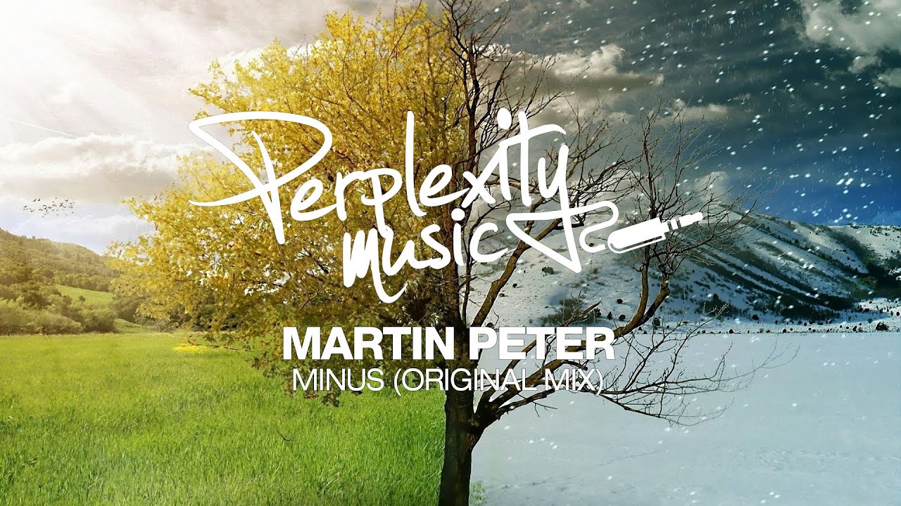 Martin Peter - Minus (Original Mix) [PMW024] - YouTube