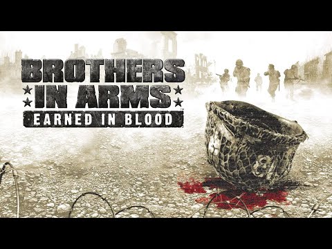 Brothers in Arms: Earned in Blood - Полное прохождение