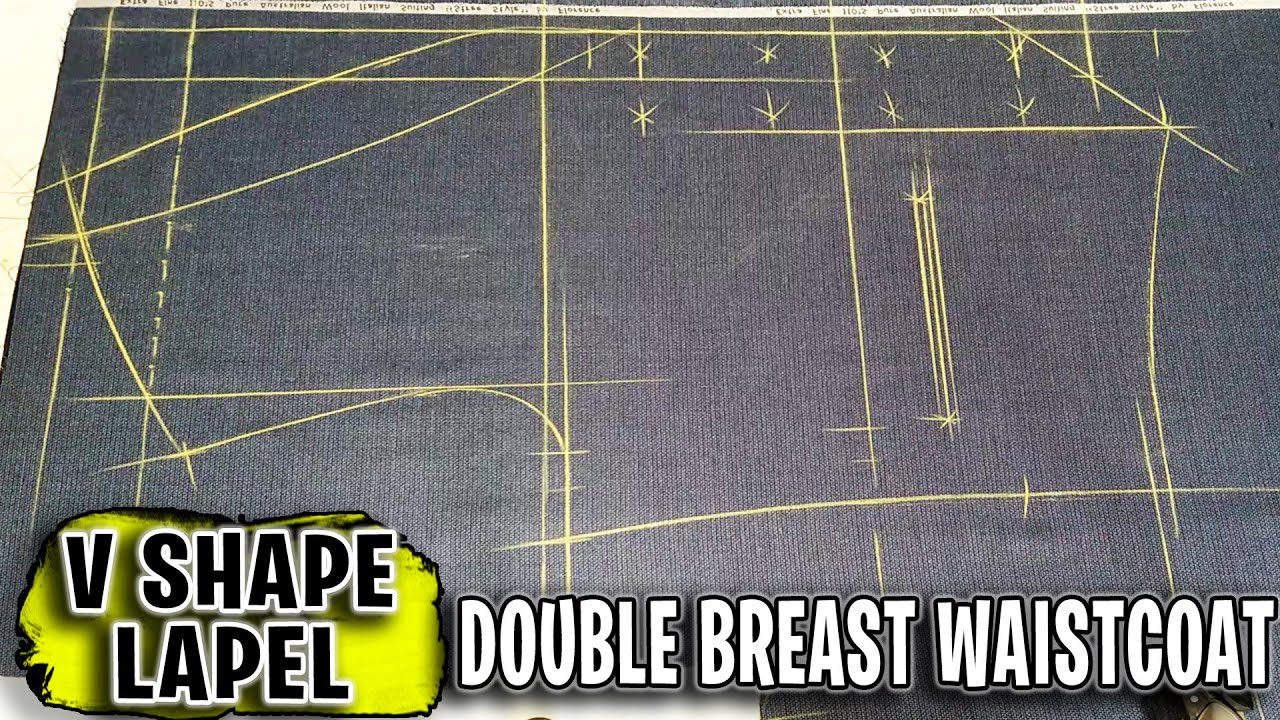 V Shape Double Breast Lapel Waistcoat Cutting With Scale Theory | Lapel ...