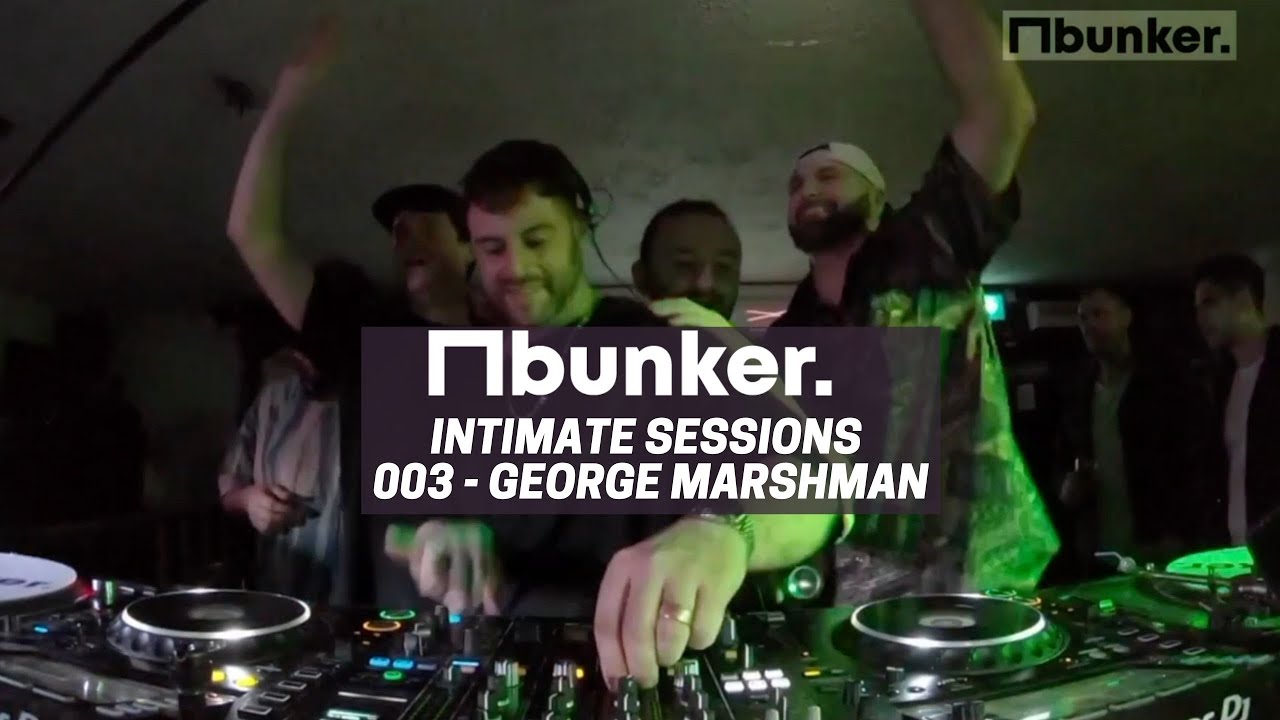 #BunkerIntimateSessions 003 - George Marshman (House music set) - YouTube