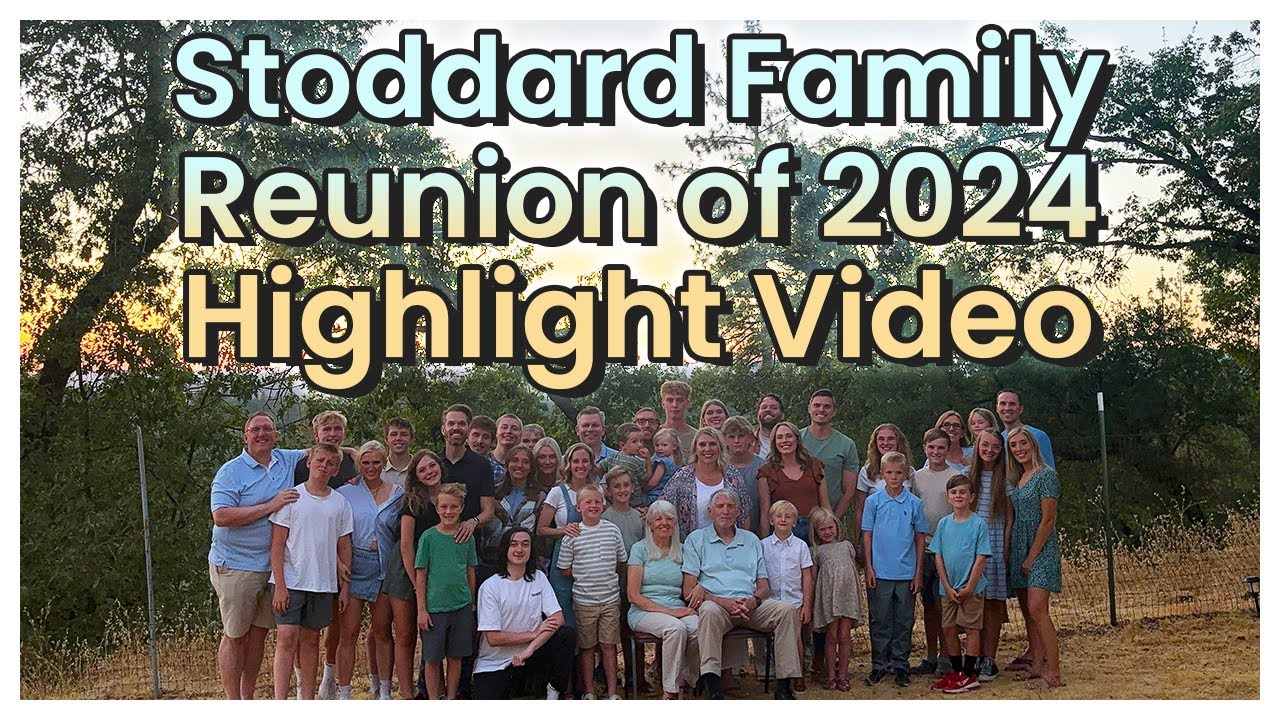The Stoddard Family Reunion of 2024 – Highlight Video - YouTube