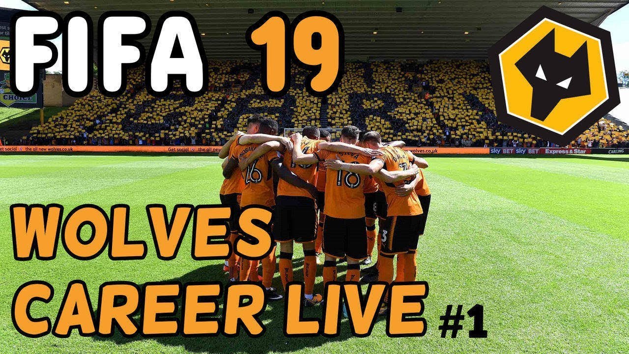 FIFA 19 Livestream [Career with Wolves] - YouTube