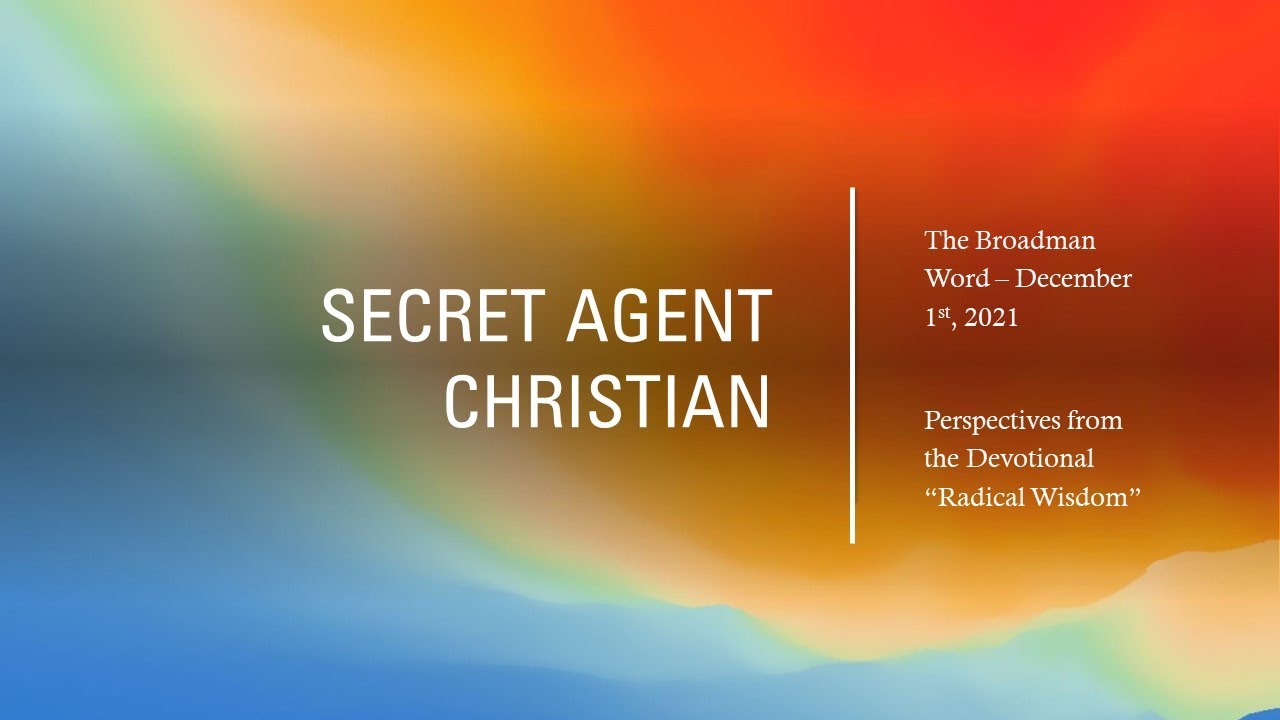 Secret Agent Christian - The Broadman Word for December 1st, 2021 - YouTube