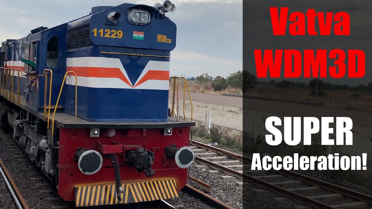 Vatva WDM3D: Superb Acceleration with Veraval Pune Express 11087 - YouTube