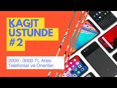 2000 TL - 3000 TL Cep Telefonları - Kağıt Üstünde #2