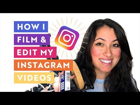 How I film and edit my Instagram videos! - YouTube