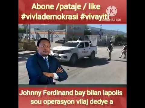 Johnny Ferdinand bay bilan lapolis sou operasyon vilaj dedye a. - YouTube