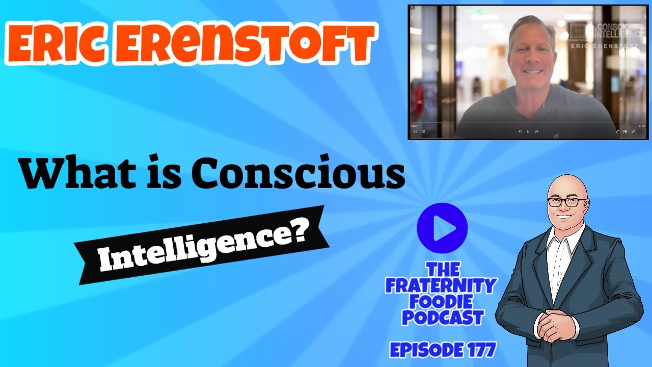 Eric Erenstoft: What is Conscious Intelligence? - YouTube