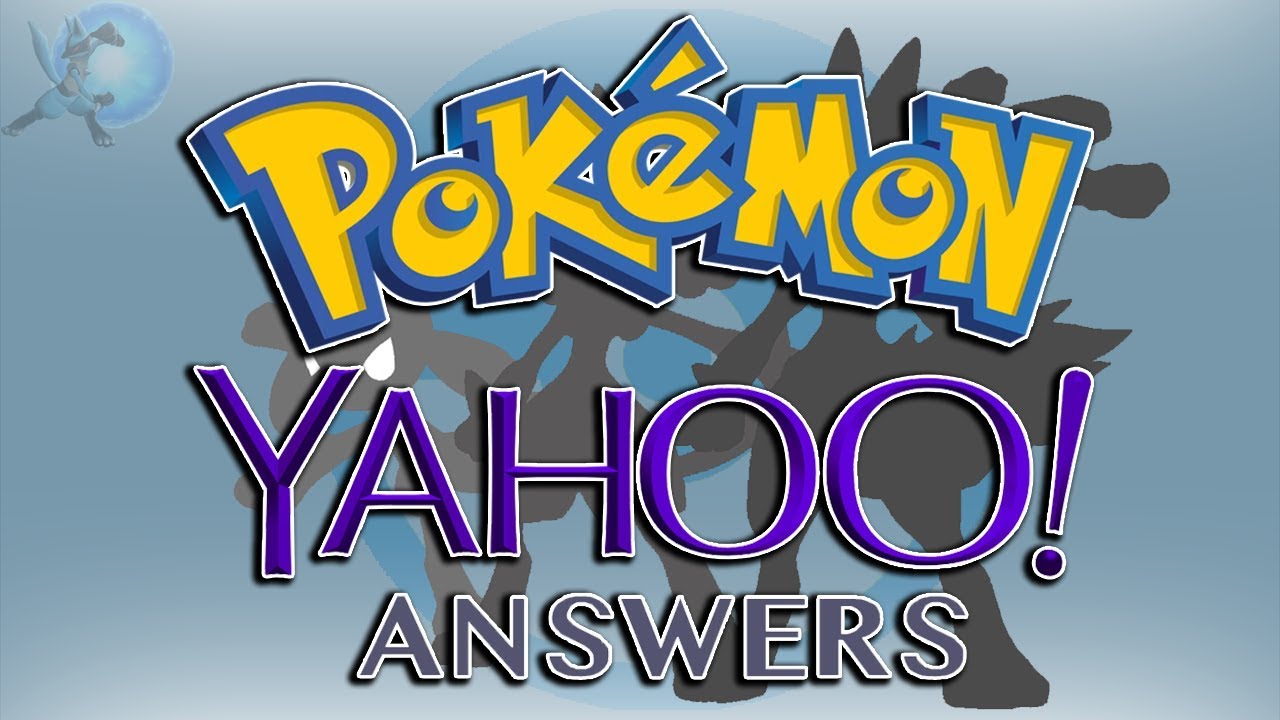 Pokémon Yahoo Answers - YouTube