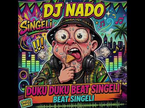 DJ NADO _DUKU DUKU BEAT SINGELIII #wakimbizegang#singelidancer#