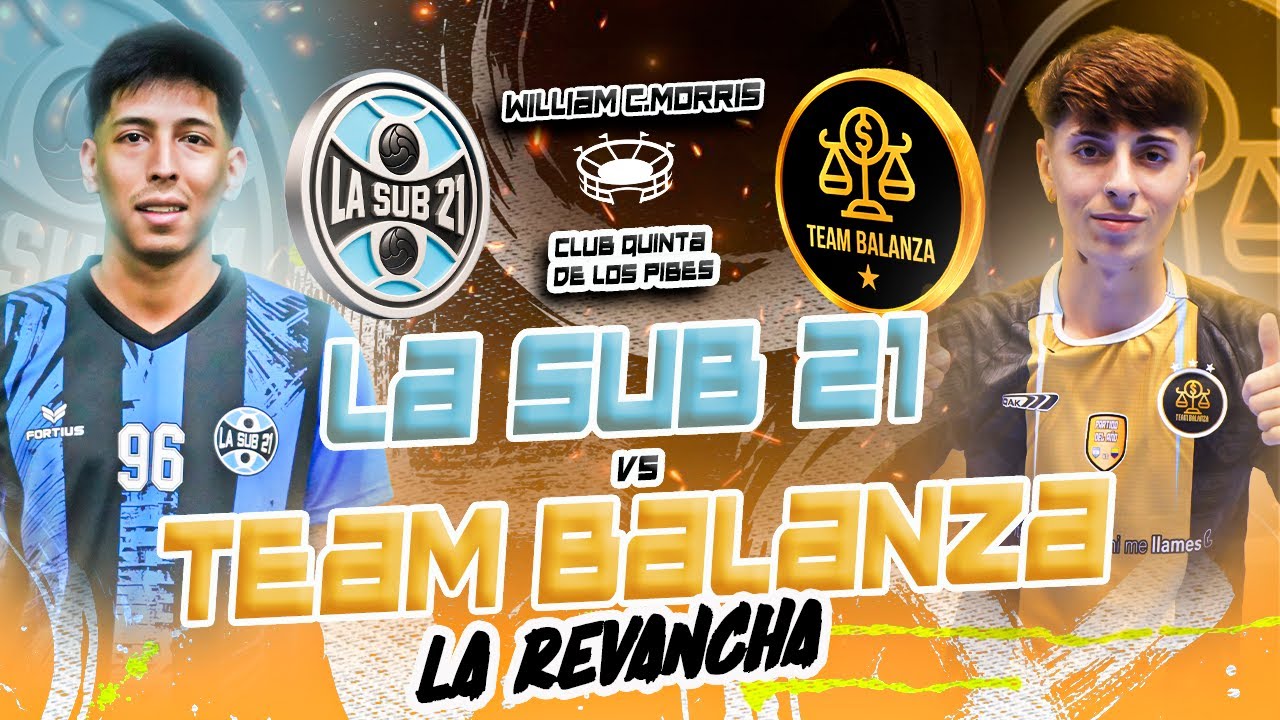 LA REVANCHA ⚽🔥 || LA SUB 21 VS TEAM BALANZA - YouTube
