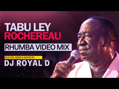 TABU LEY ROCHEREAU RHUMBA VIDEO MIX - DJ ROYAL D