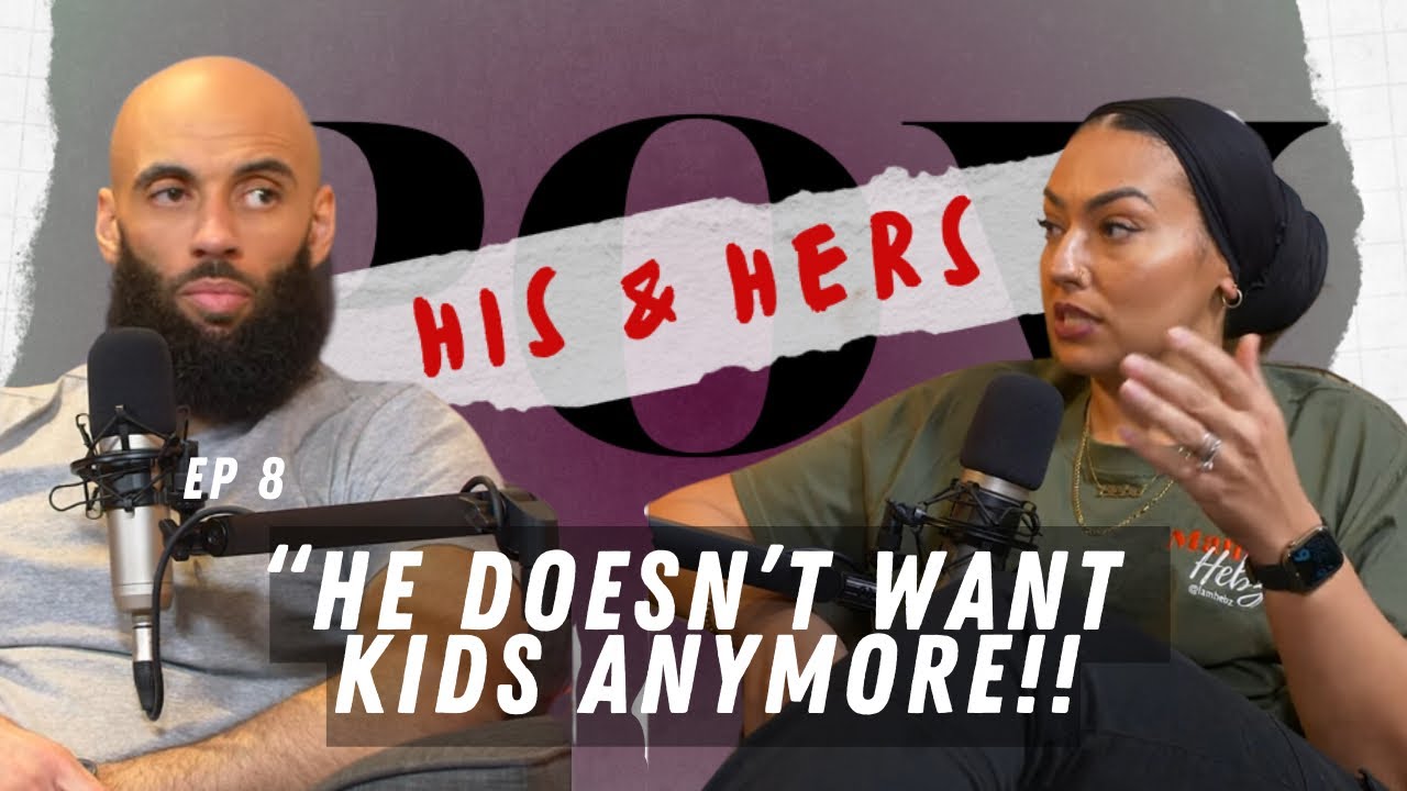 He doesn't want to have kids anymore! His & Hers POV| Aaron & Mama Hebz ...
