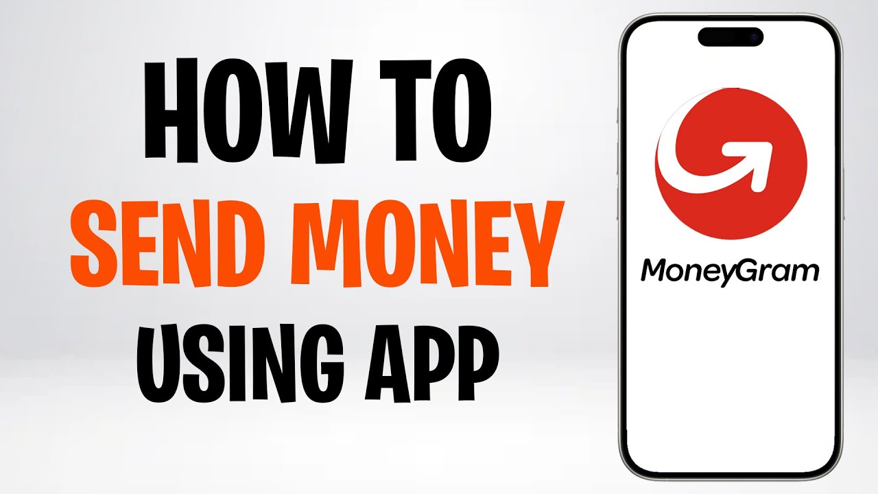 How to Use the MoneyGram App to Send Money (2026) – Full Tutorial - YouTube
