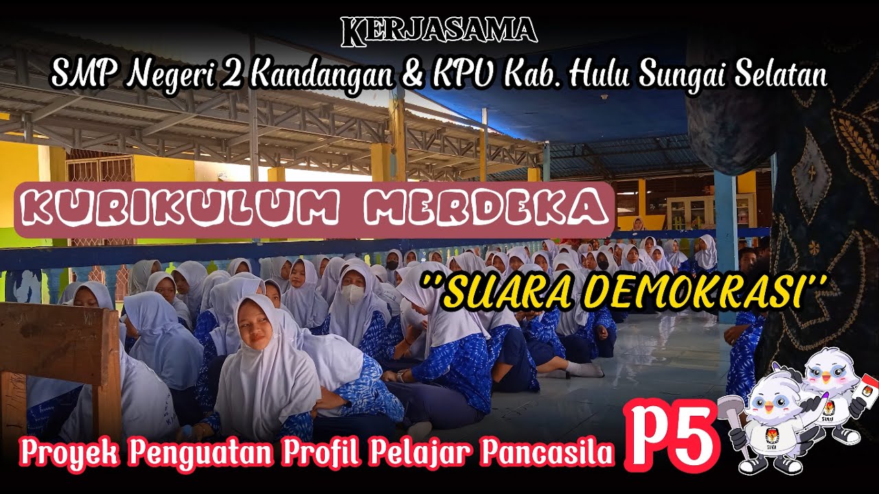 Implementasi Program P5 Kurikulum Merdeka Kerjasama SMPN 2 Kandangan ...