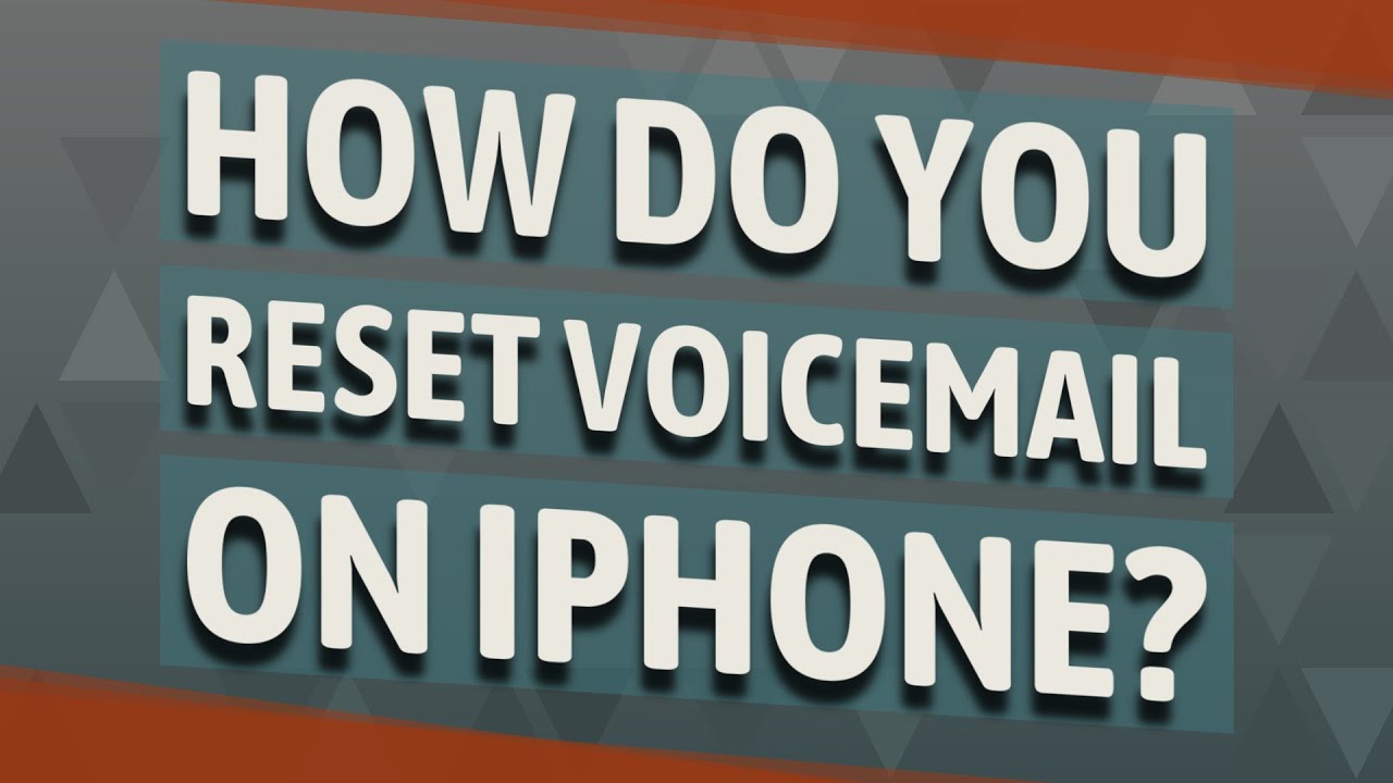 How Do You Reset Voicemail On IPhone YouTube how-do-you-reset-voicemail-on-iphone-youtube