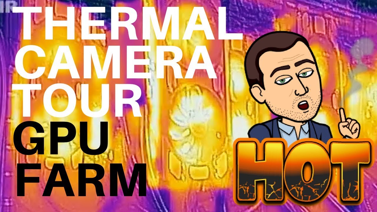 Thermal Camera Walk Through GPU Mining Farm! - YouTube