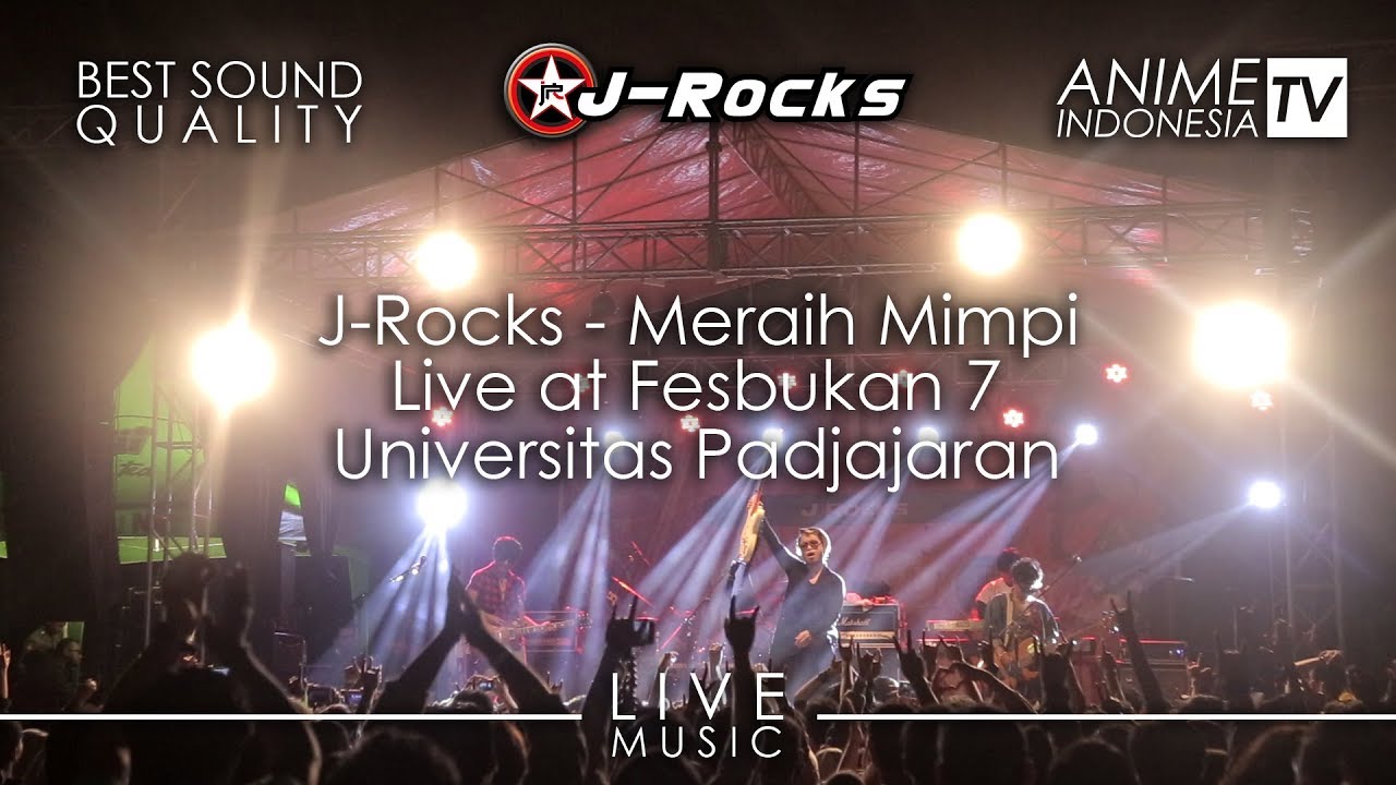 J-Rocks - Meraih Mimpi Live at Fesbukan 7 Universitas Padjajaran # ...