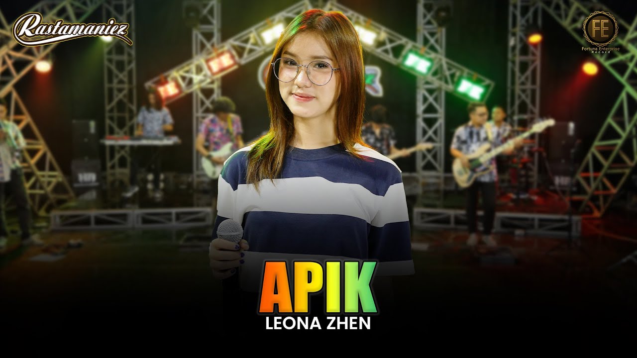LEONA ZHEN - APIK | Feat. RASTAMANIEZ ( Official Live Version ) - YouTube Music