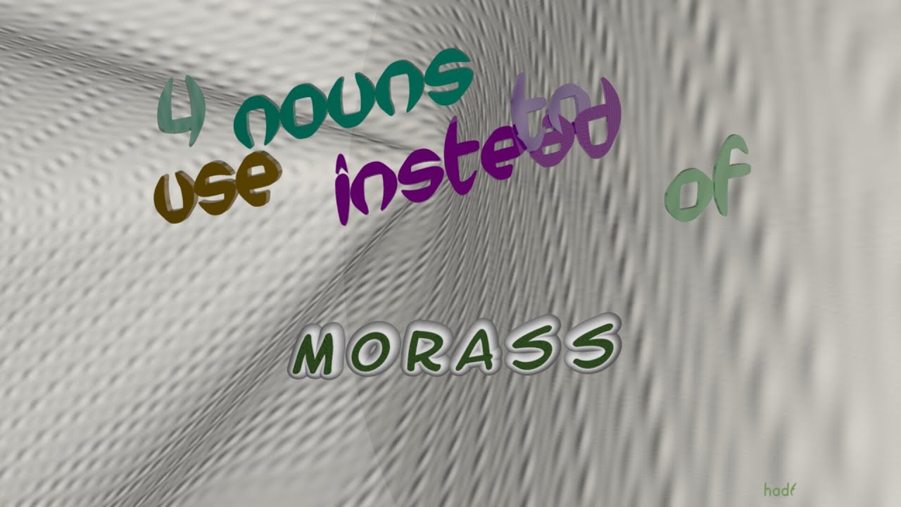 morass - 5 nouns with the meaning of morass (sentence examples) - YouTube