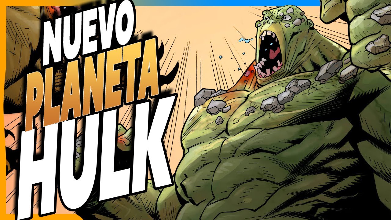 El Origen Del Nuevo Planeta Hulk || Hulk 2021 #10 - YouTube