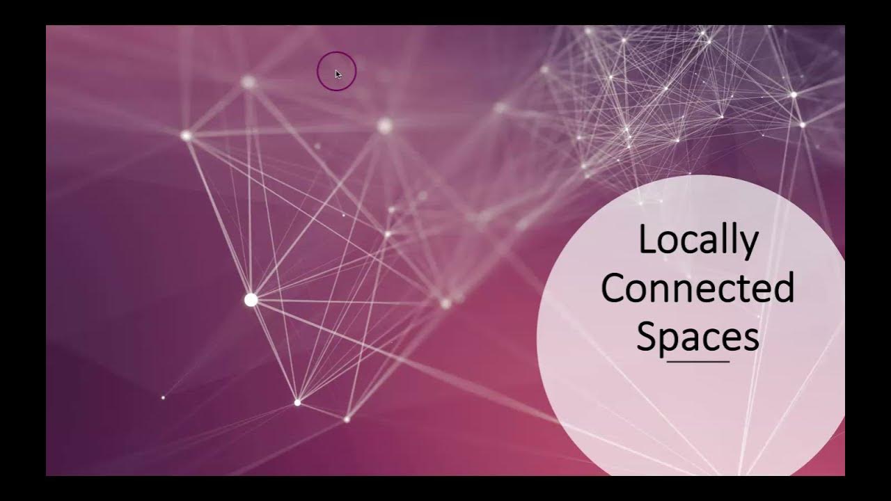 locally connected topological spaces - YouTube