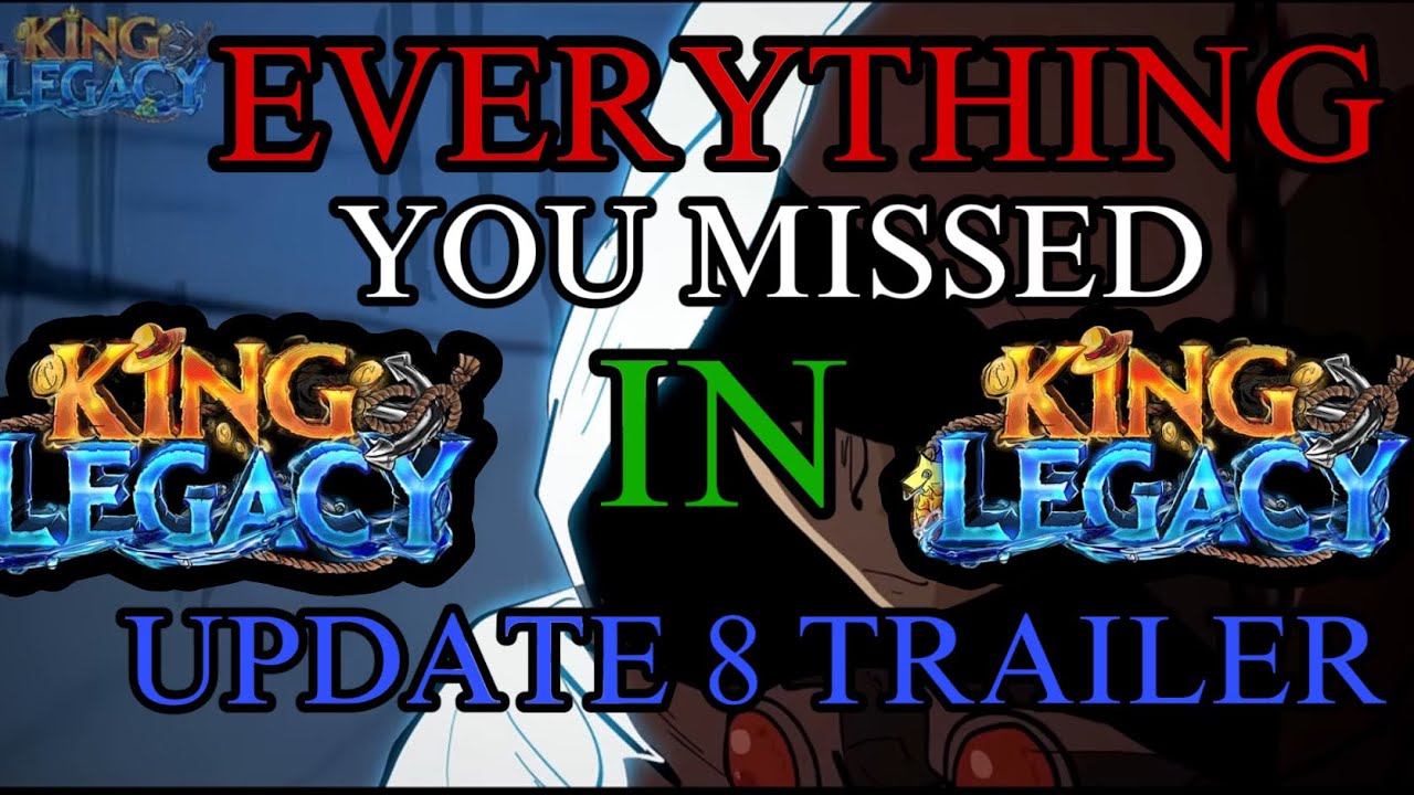 Everything You Missed In King Legacy Update 8 Trailer ( AMAZING NEWS ...