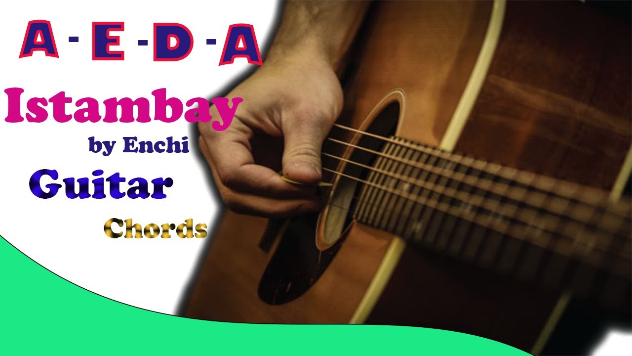Istambay by Enchi | Music/Lyrics with chords by Chuck - YouTube