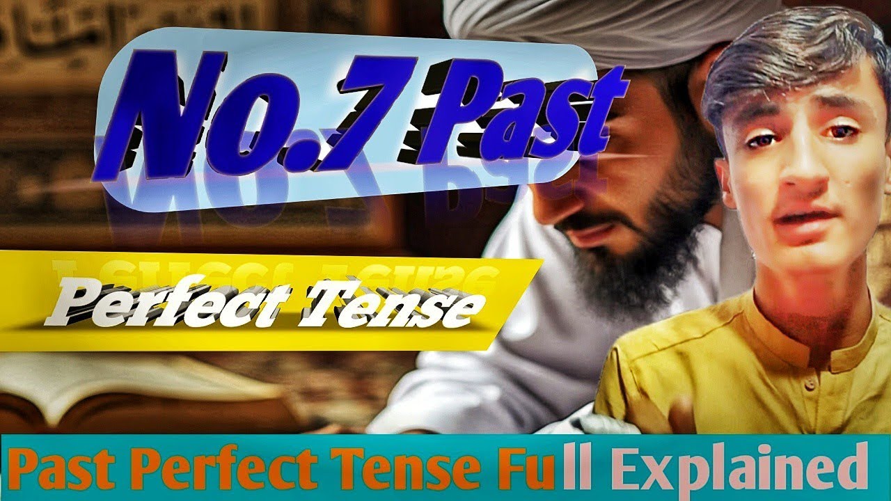 No.7 Past Perfect Tense in English | Formula, Examples & Usage ...