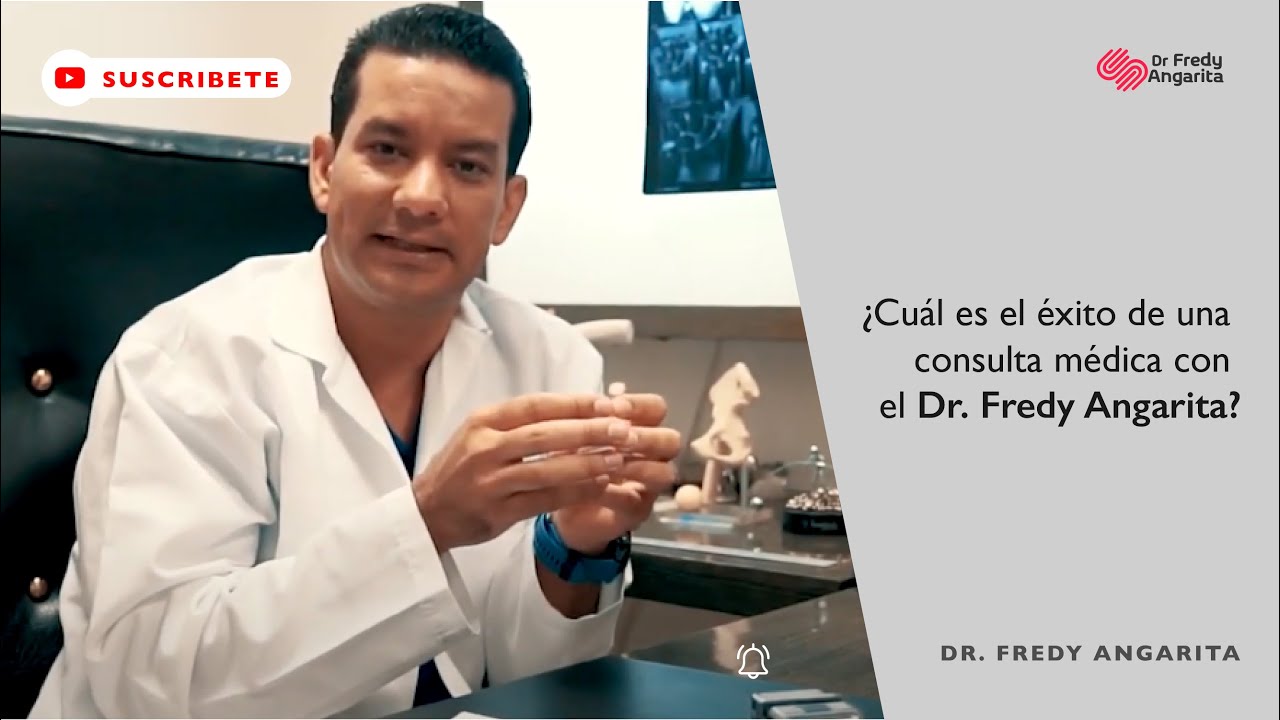 ¿Cuál es el éxito de una consulta médica con el Dr. Fredy Angarita ...