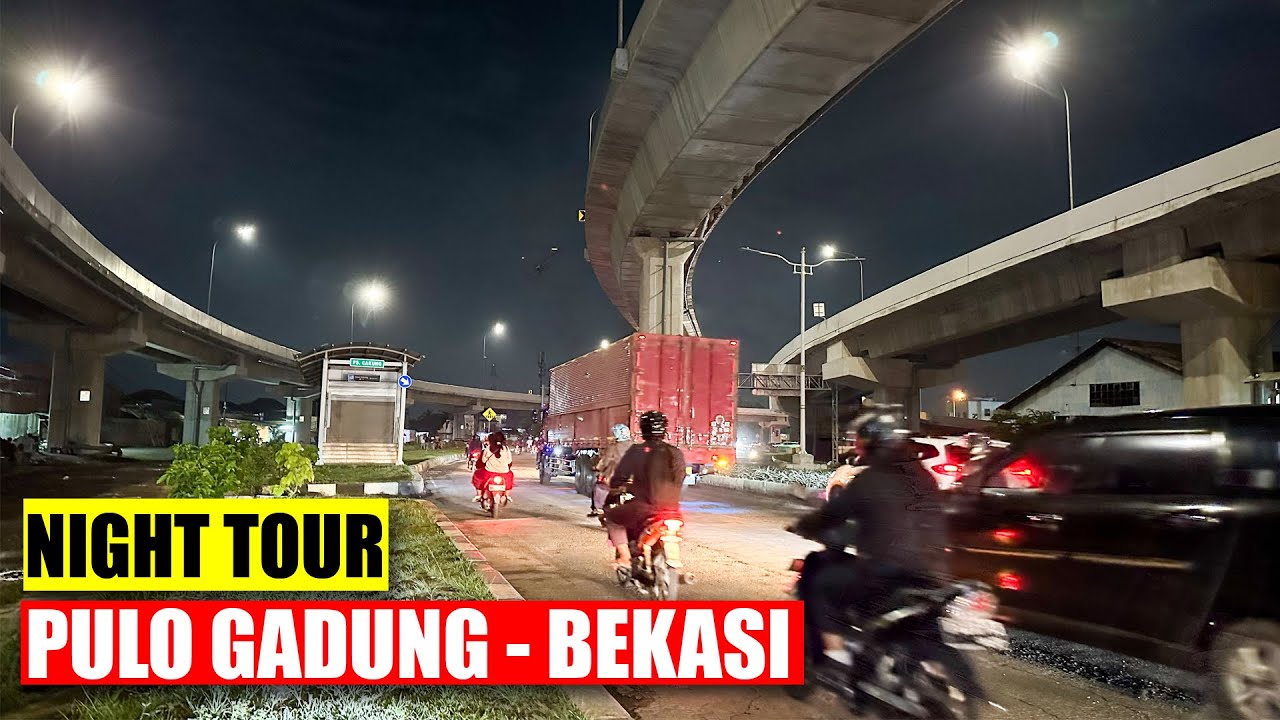 Pulo Gadung - Bekasi Night Ride🌃Jakarta Riding Tour | Walking Tour ...