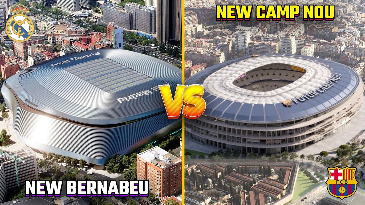 New Bernabeu vs New Camp Nou - Stadiums Compared in Details - YouTube