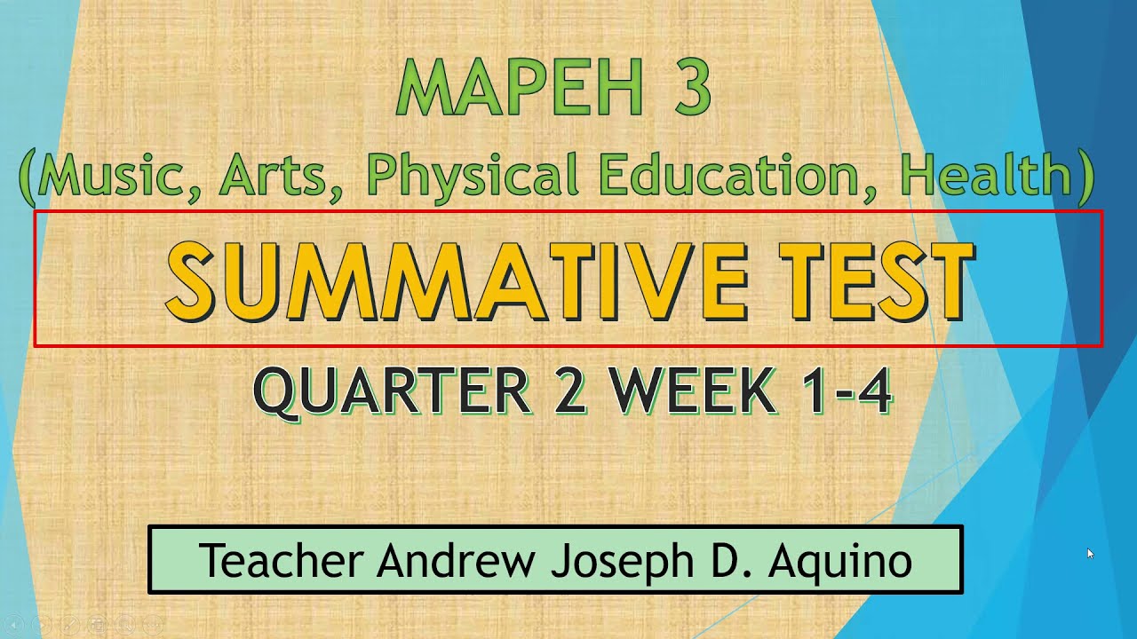 SUMMATIVE TEST IN MAPEH 3 QUARTER 2 WEEK 1 to 4 - YouTube