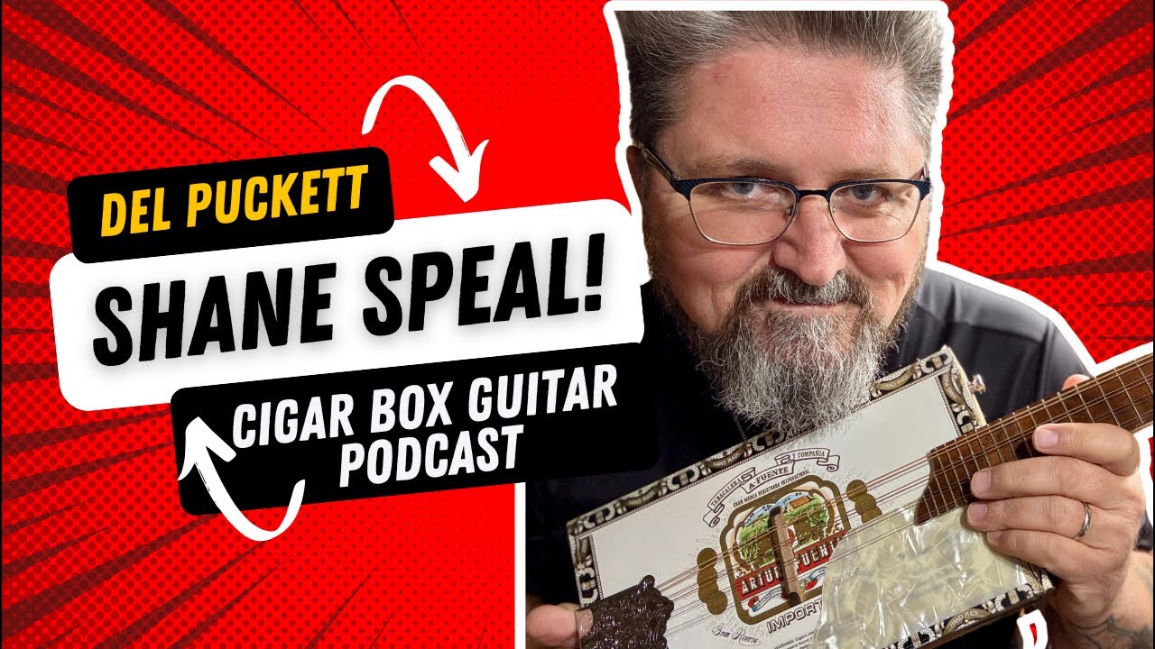 Puckett Cigar Box Guitar Podcast with Special Guest SHANE SPEAL 😎 - YouTube