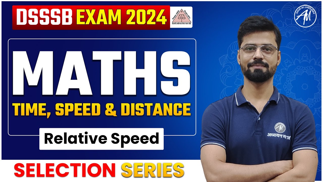 Maths : Time, Speed & Distance ( Relative Speed ) Class-5 for Dsssb ...