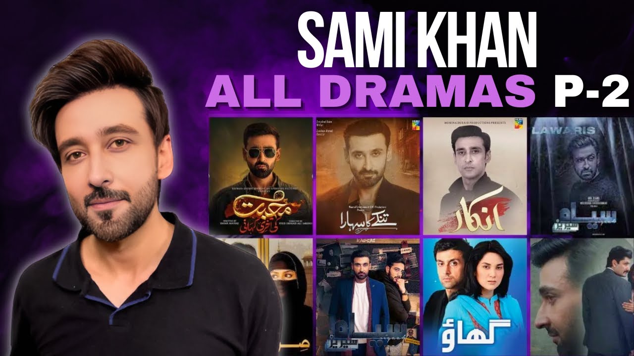 Sami Khan All 100 Dramas (Part 2) | Pagal Khana | Do Qadam Door Thay ...