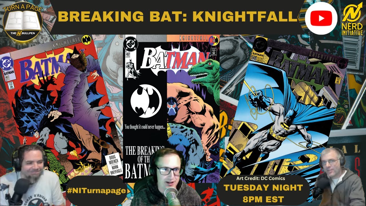 BREAKING BAT: BATMAN - KNIGHTFALL (DC COMICS) NERD INITIATIVE TURN A ...