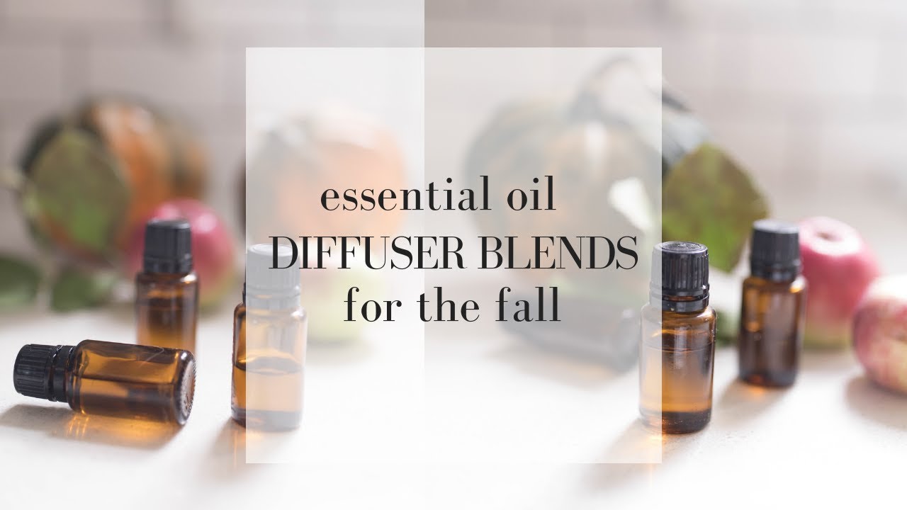 Essential Oil Diffuser Blends for Fall | PUMPKIN SPICE - YouTube