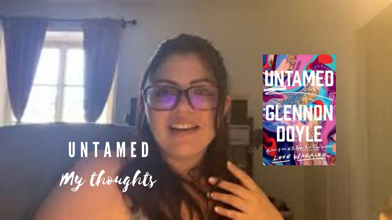 Book review: Untamed, by Glennon Doyle - YouTube