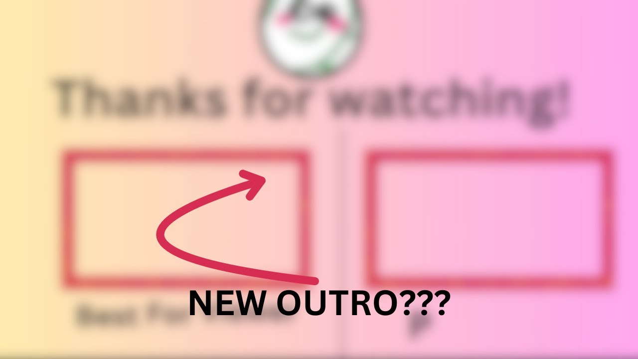 NEW OUTRO (3)! - YouTube