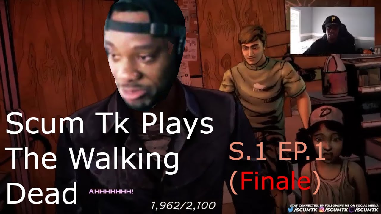 Scum Tk Plays The Walking Dead Season 1 | Ep. 1 (Finale) - YouTube