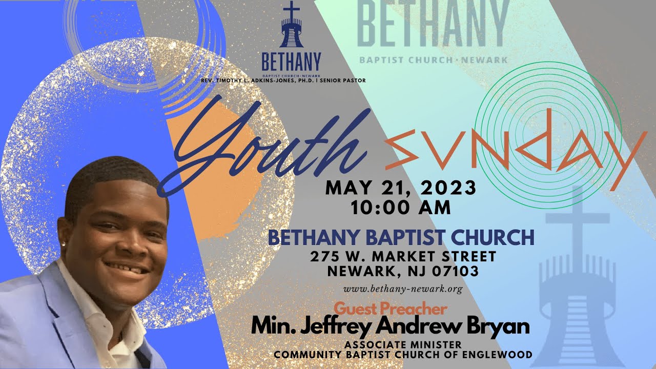 5/21/23 - Youth Sunday Feat. Min. Jeffrey Bryan - YouTube