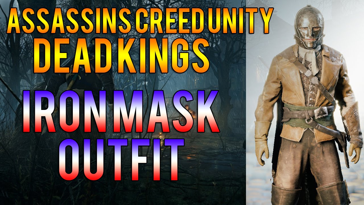 Assassin's Creed Unity Dead Kings DLC Iron Mask Outfit Gameplay - YouTube