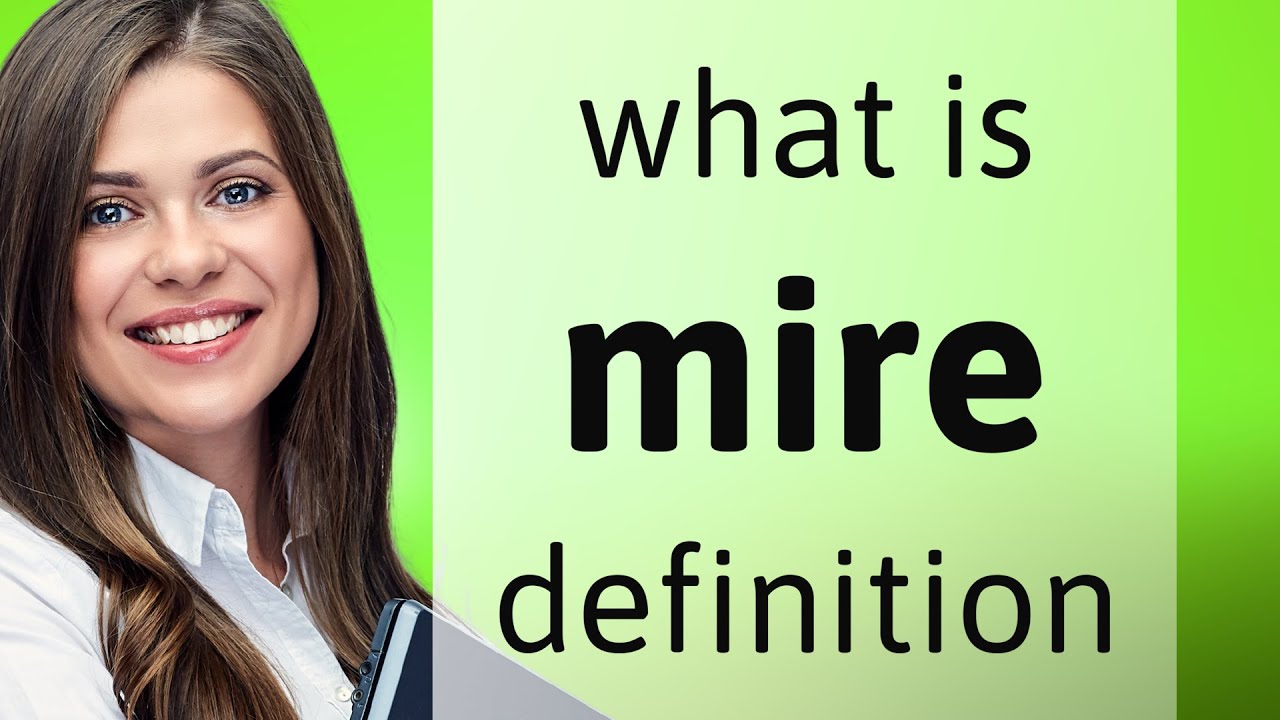 Mire MIRE Meaning YouTube Mire MIRE Meaning YouTube