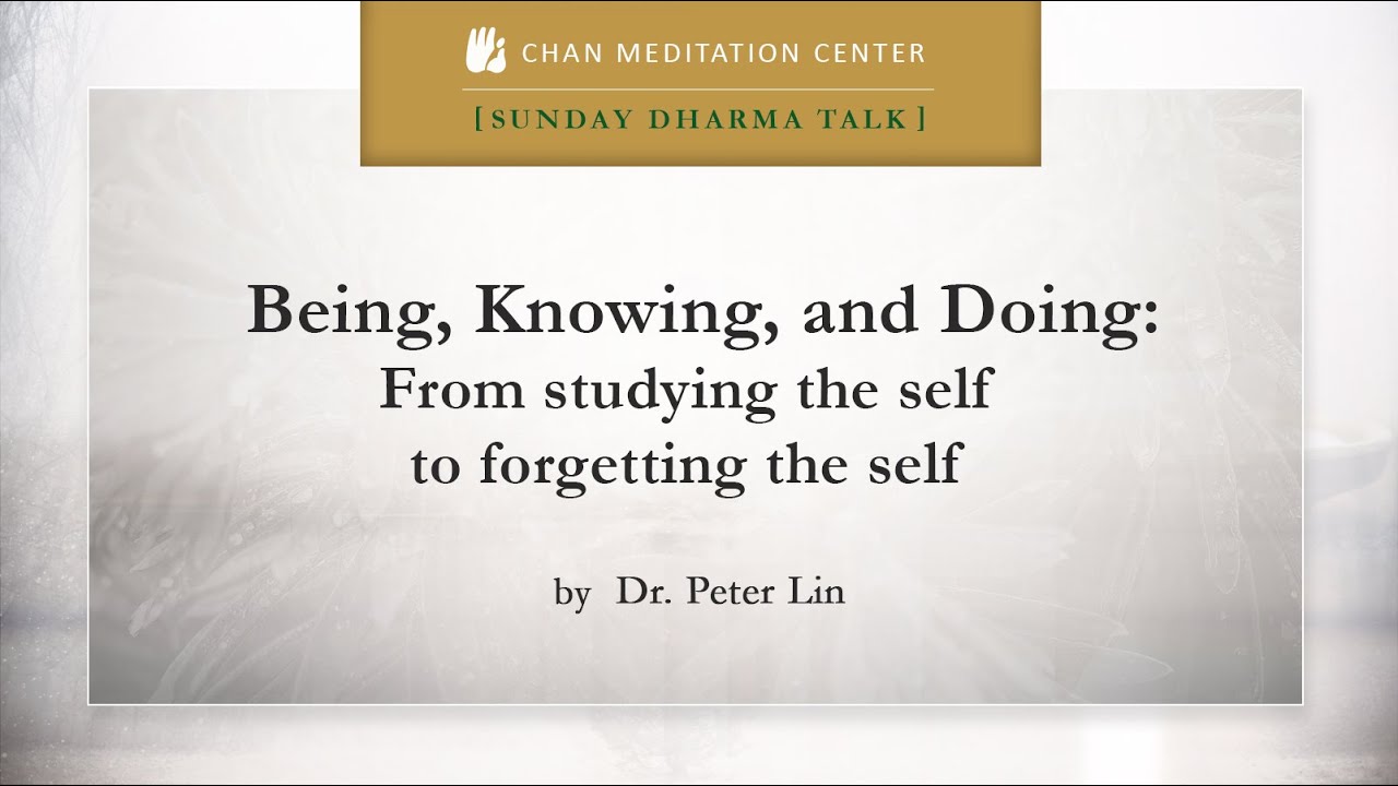 Being, Knowing, and Doing - 1, Dr. Peter Lin - YouTube