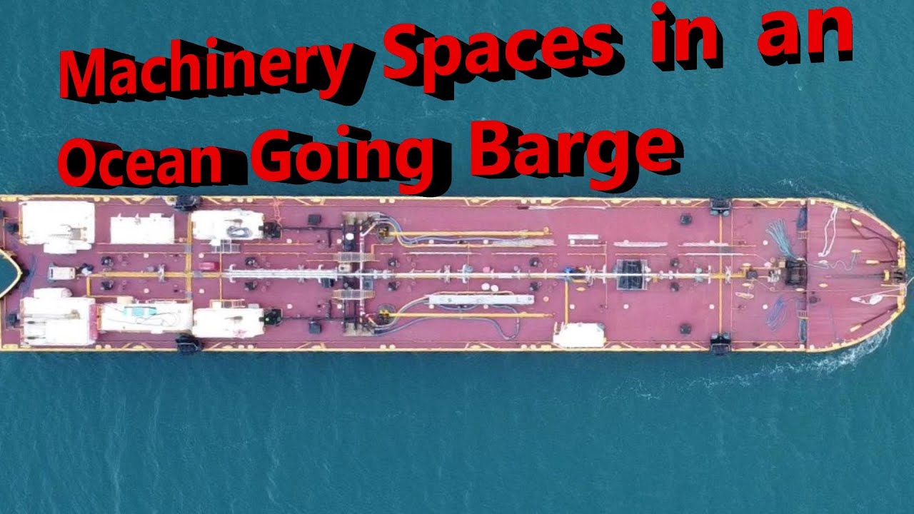 Machinery Spaces of an Ocean Going Barge - YouTube