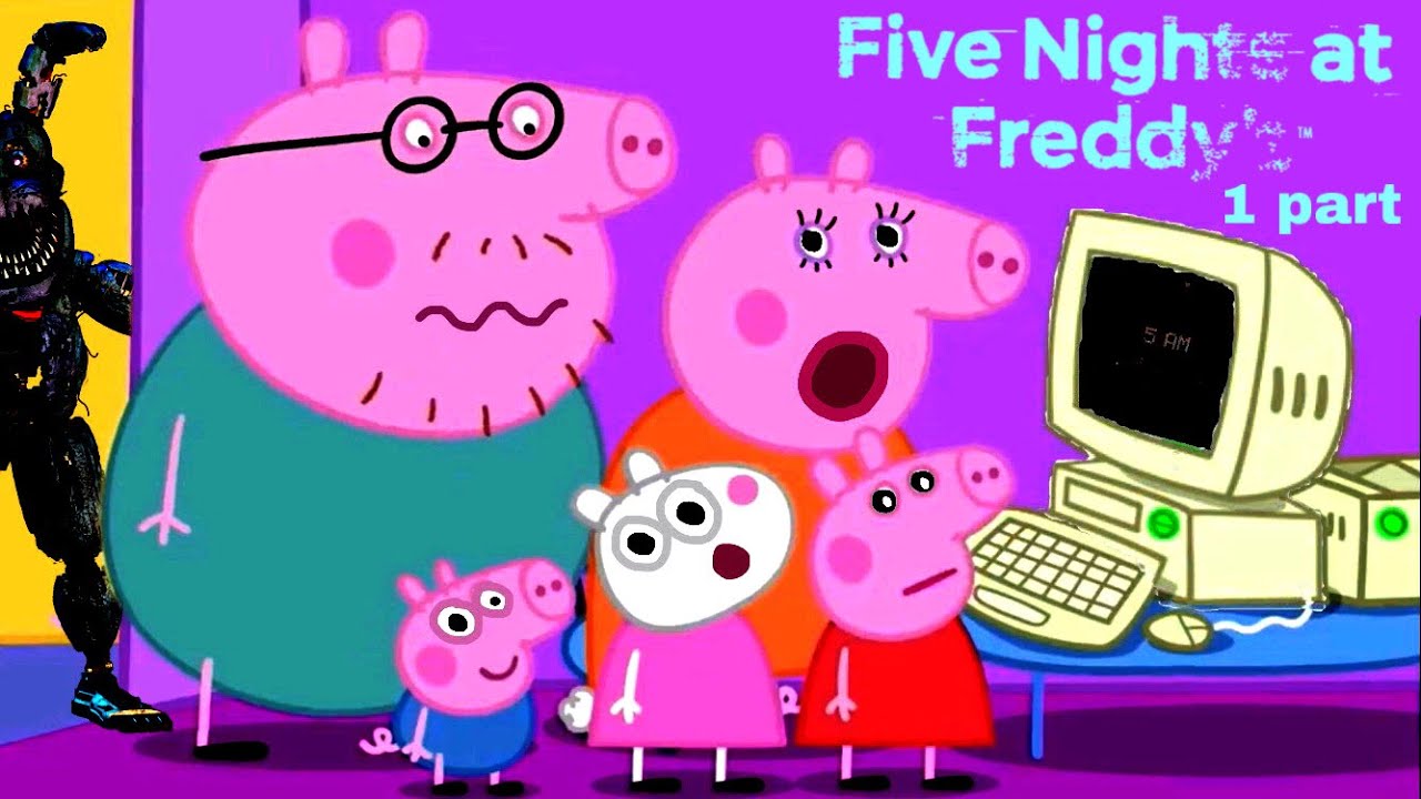 Peppa Pig plays Five Nights at Freddy's (1 night ) | FNAF - YouTube