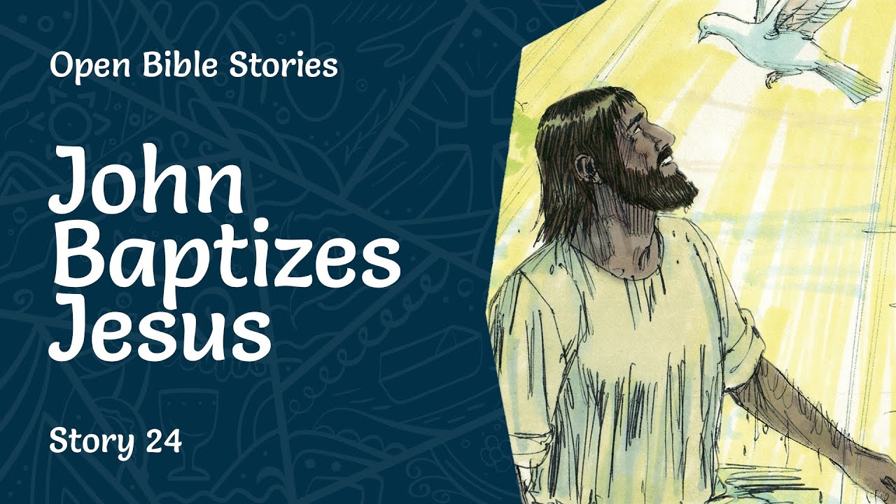 Story 24 - John baptizes Jesus - YouTube