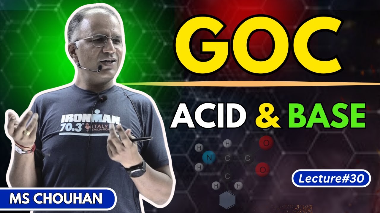 GOC | Acid & Base | Lecture -30 | Hindi | IIT JEE ADVANCED | OC | MS ...