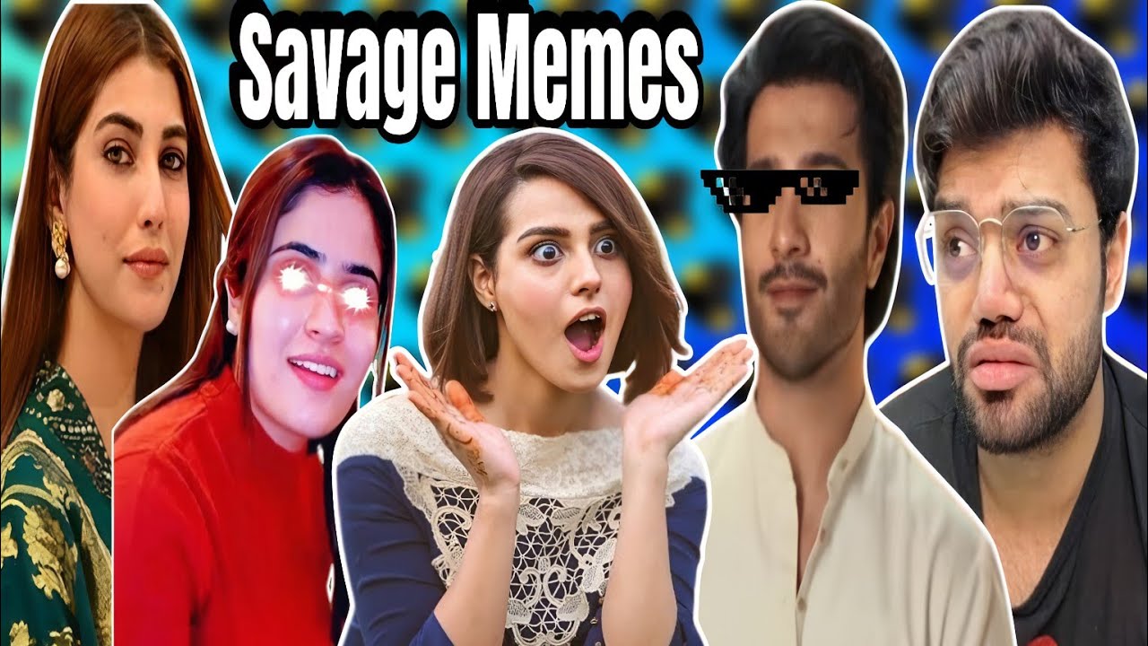 Savage Memes 🤣 Pakistani Funny Moments l Memes Video l Pakistani Funny ...